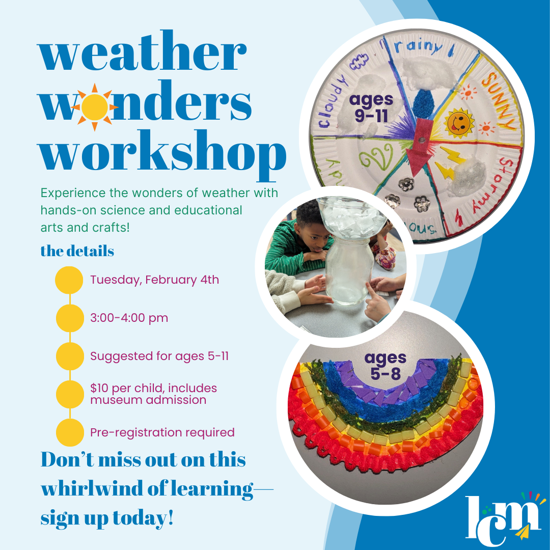Weather Wonders Workshop – Lexington Children's Museum